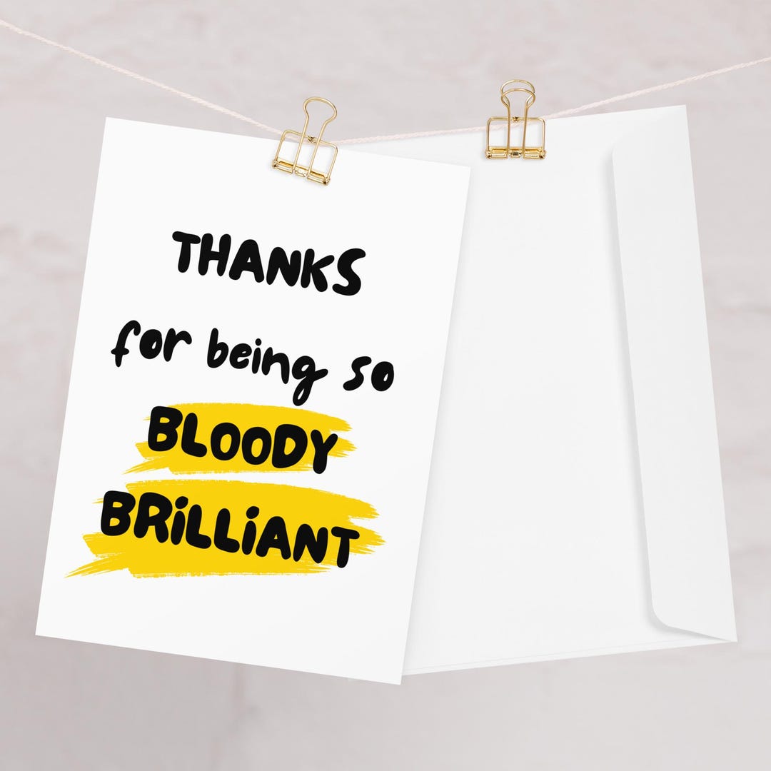 Bloody Brilliant Thank You Card With Spare Envelope Teacher Coworker ...