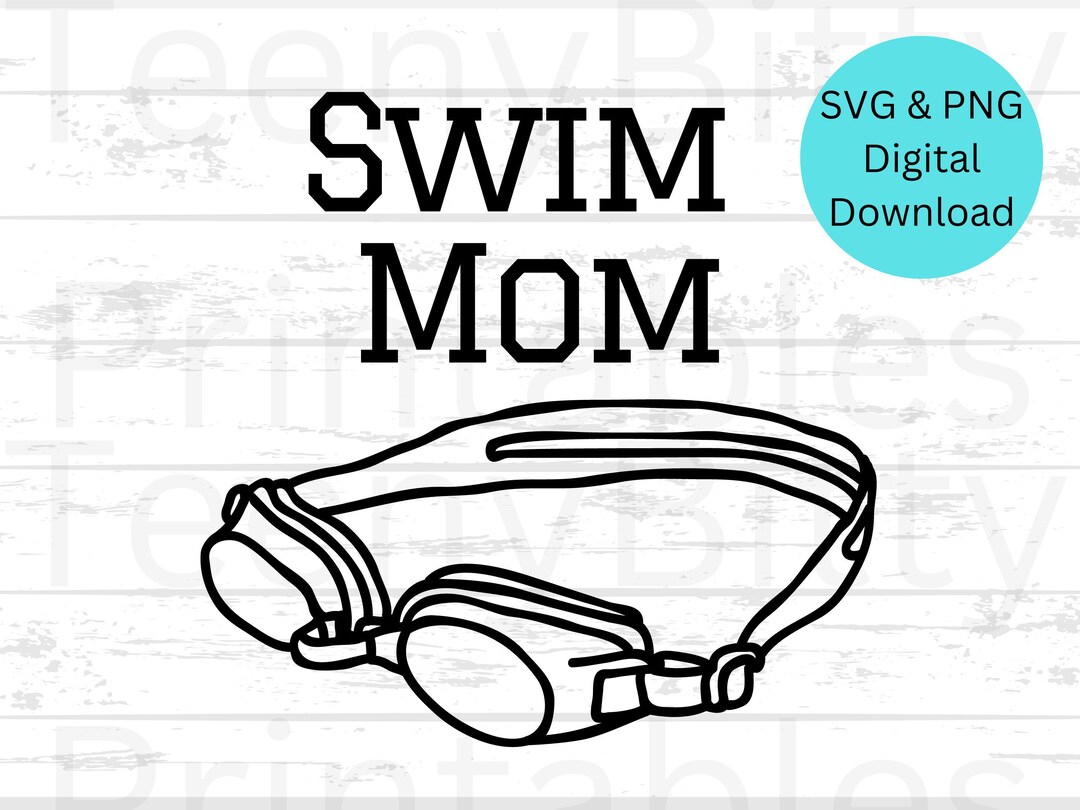 Swim Mom SVG, Swim Mom PNG, Swim Mom Digital Download, Swim Support Cut ...