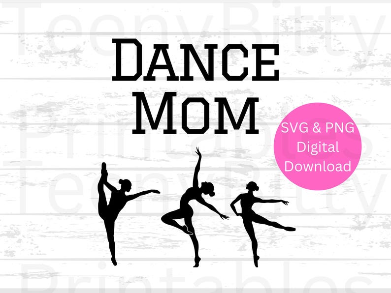 Dance Mom PNG, Dance Mom SVG, Dance Mom Squad Png, Dance Life Svg ...