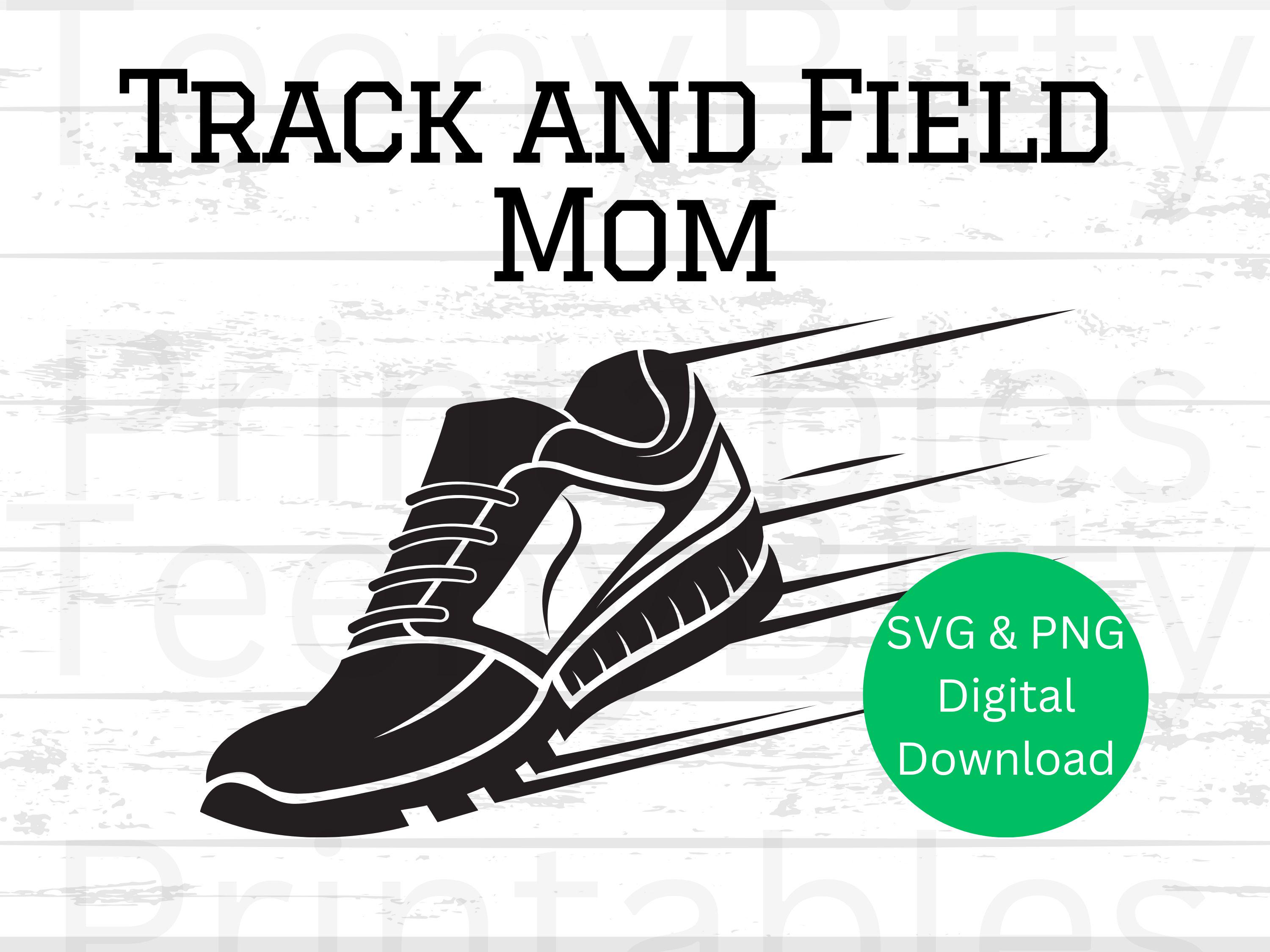Track and Field SVG, Track and Field PNG, Track and Field Mom, Track ...