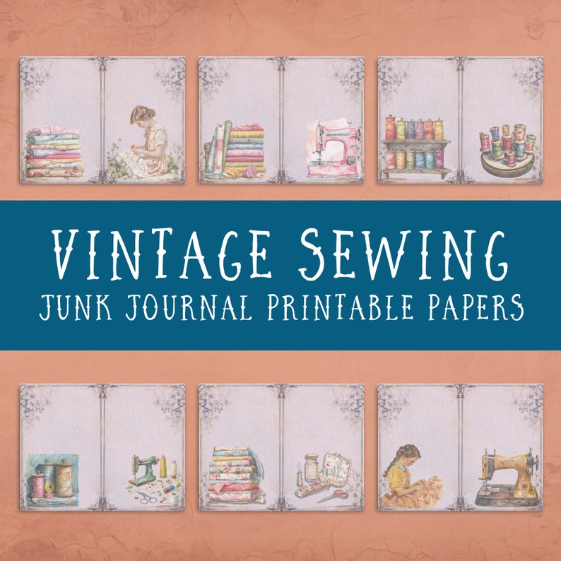 Vintage Sewing Themed Printable PDF Junk Journal 6 Pack Digital Papers ...