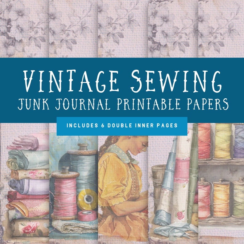 Vintage Sewing Themed Printable PDF Junk Journal 6 Pack Digital Papers ...