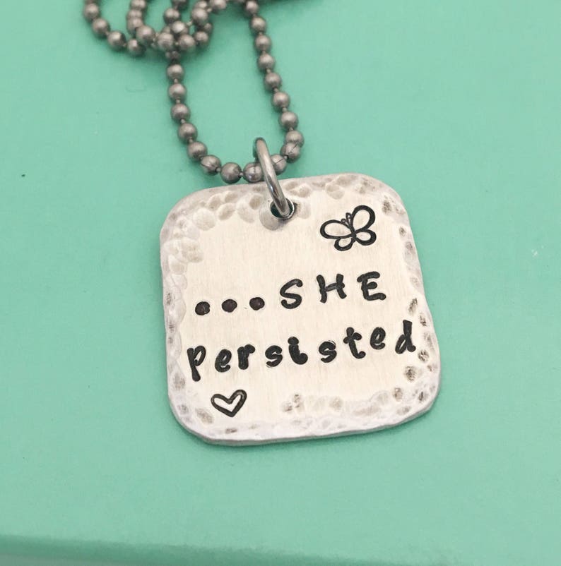 She Persisted Necklace Nevertheless She Persisted Persist - Etsy