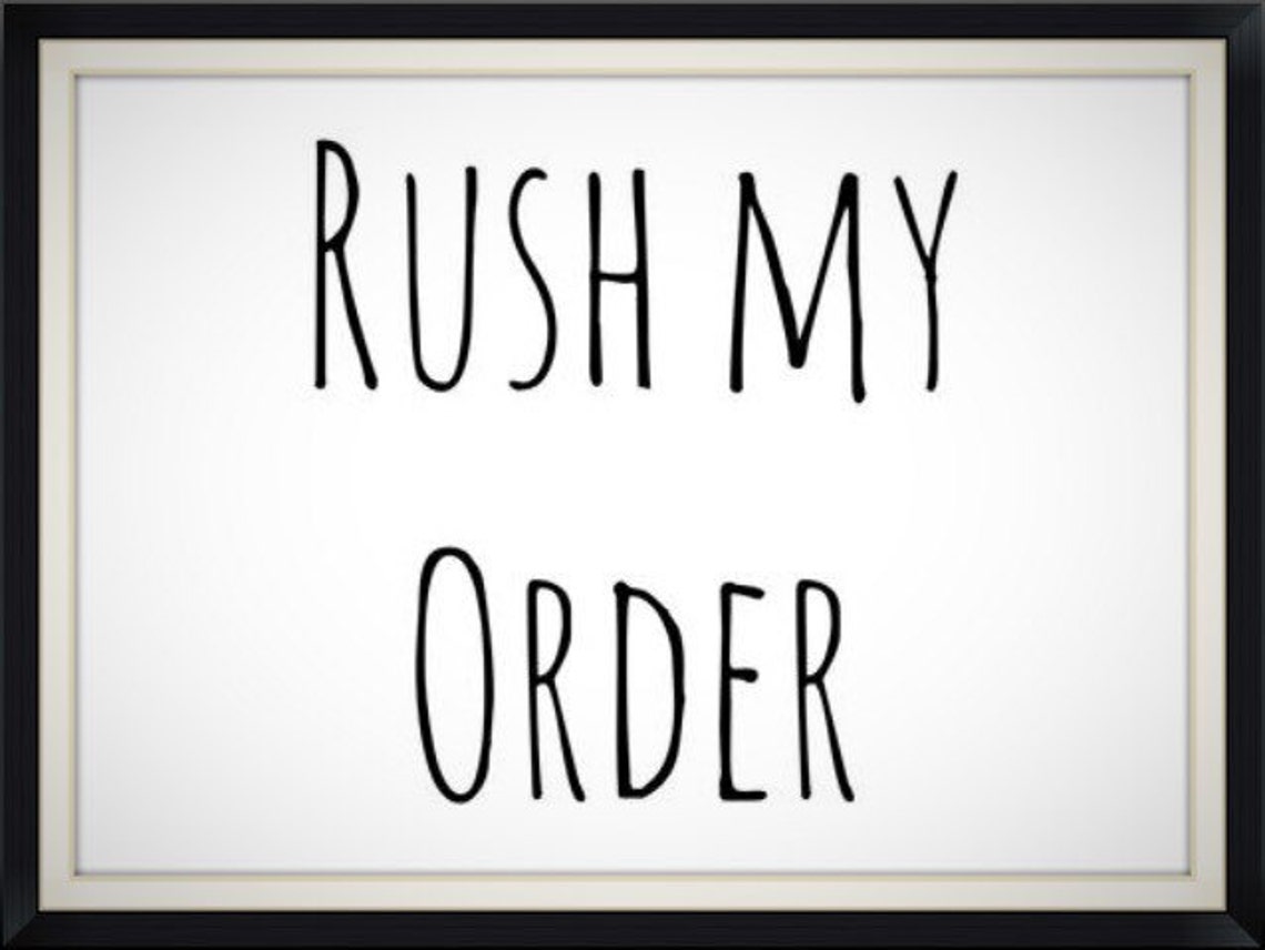 RUSH MY ORDER Expedited Processing Time Rush My Processing - Etsy
