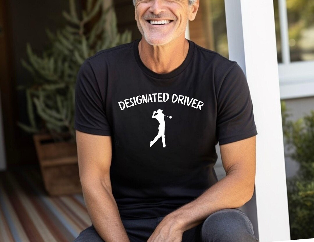 Funny Designated Driver Golf Shirt, Shirt With Puns , Men Women ...