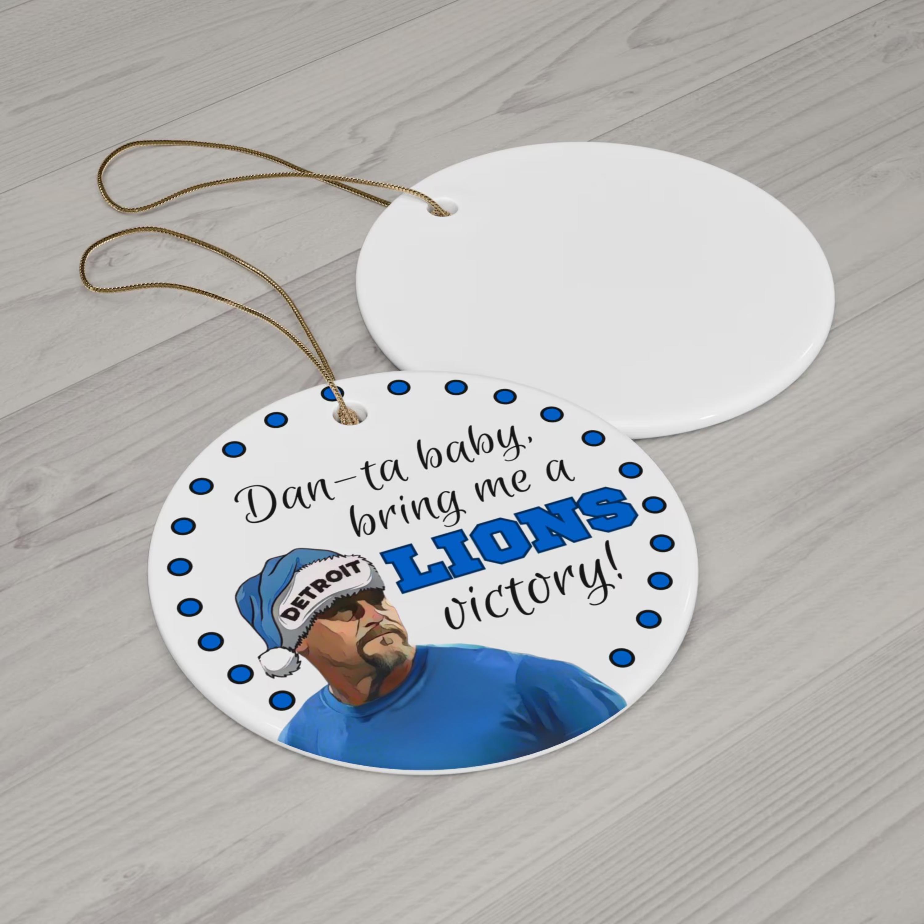 Dan-ta Baby Bring Me a Lions Victory Ornament, Dan Campbell Ornament ...
