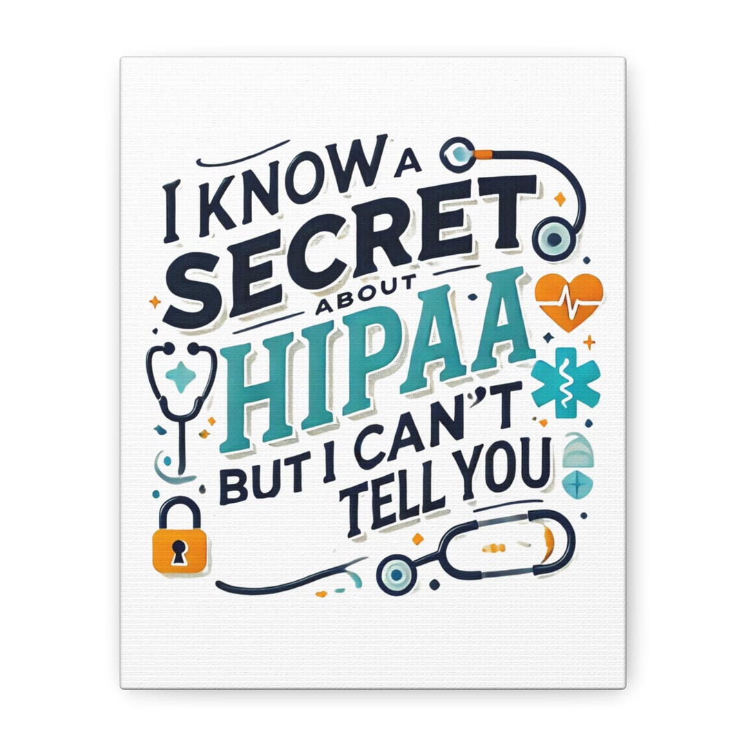 HIPAA Secret Art Canvas, Fun Medical Wall Decor, Gifts for Healthcare ...