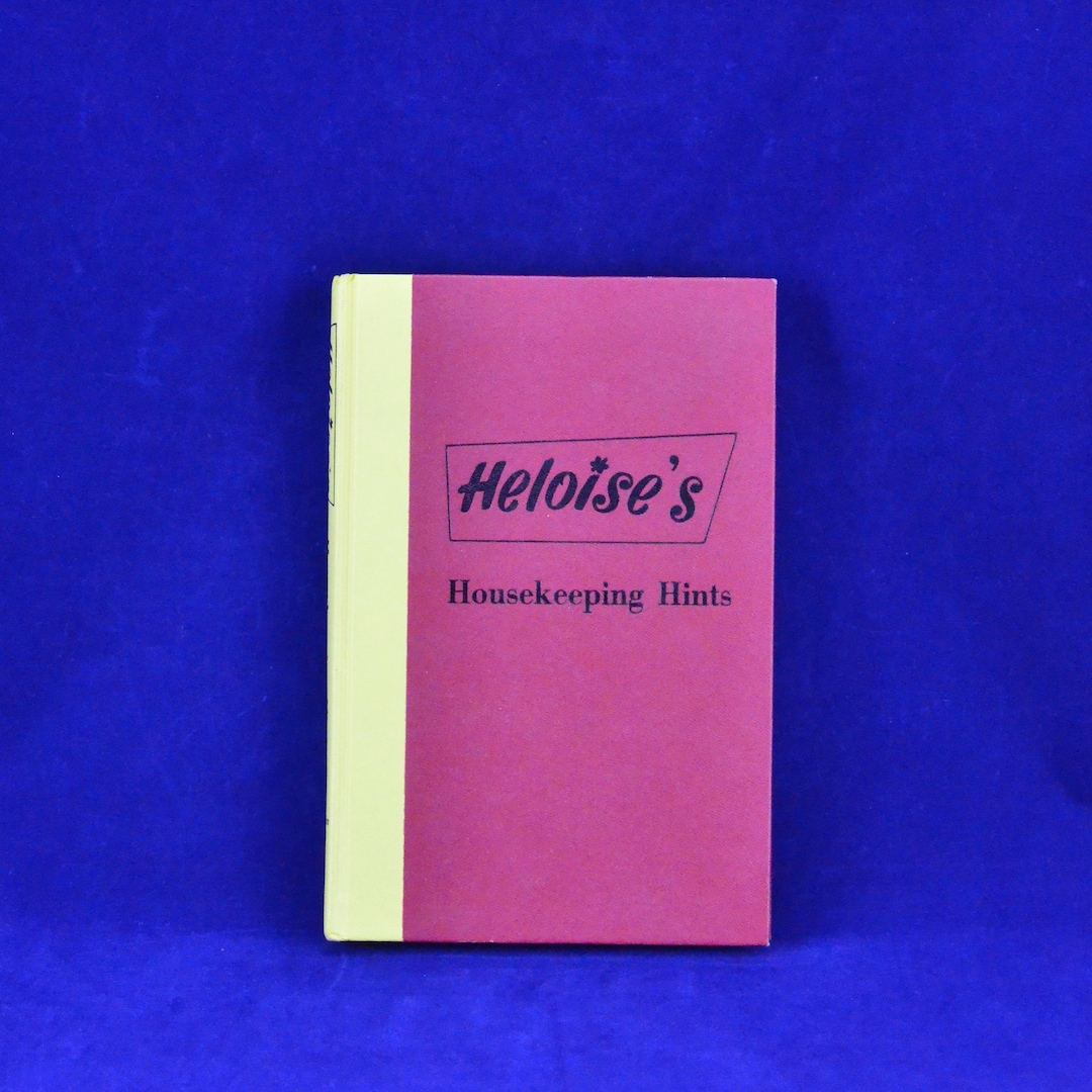 Heloise's Housekeeping Hints - Vintage Book C. 1962 - Heloise Columnist ...