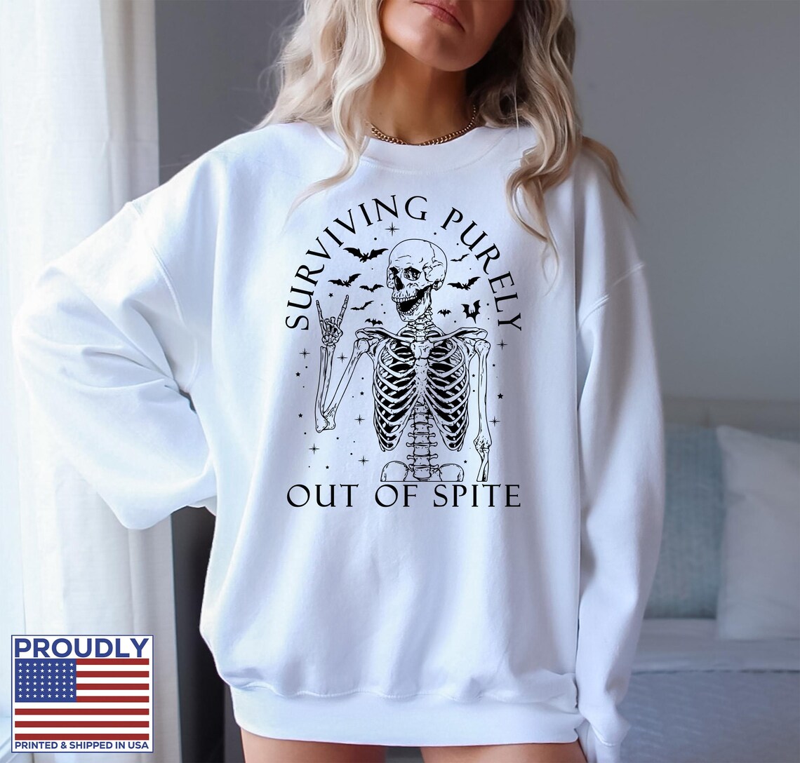 Surviving Purely Out of Spite Sweatshirt,funny Goth Celestial Skeleton ...