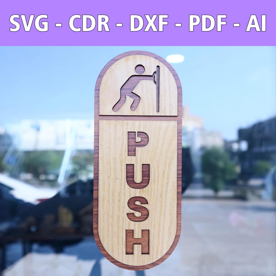 Wooden Sign 'pull' & 'push' Laser File - SVG, CDR and More - Design for ...