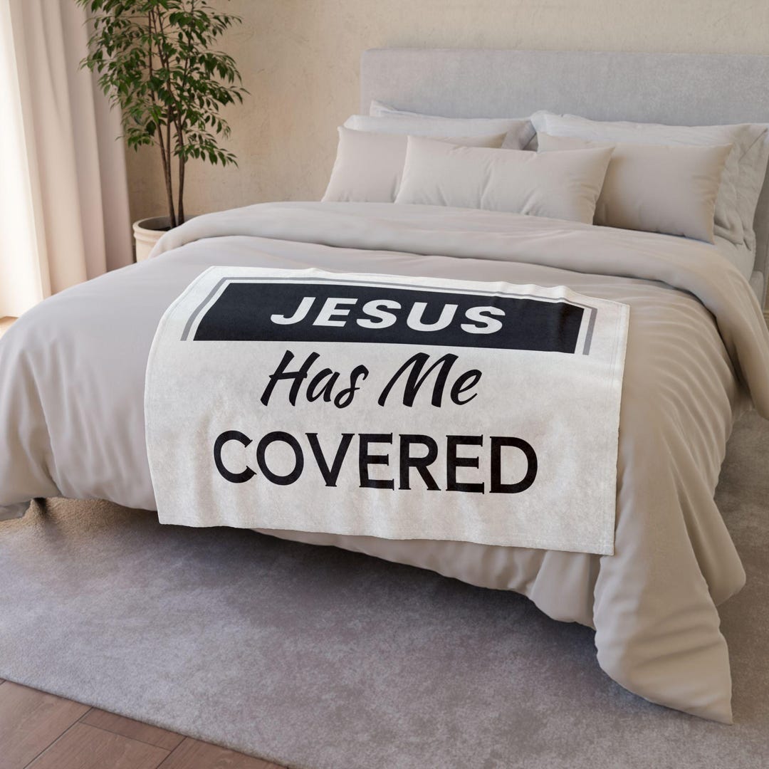 Jesus Has Me Covered - *FREE SHIPPING - Blanket, Christian Throw, Cozy ...