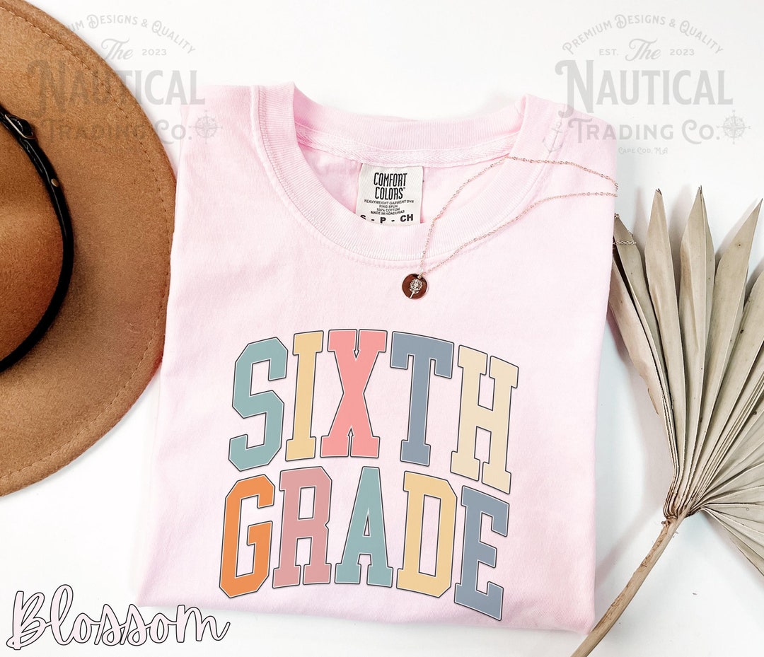 Sixth Grade Shirt, Sixth Grade Teacher Shirt, Sixth Grade T-shirt ...