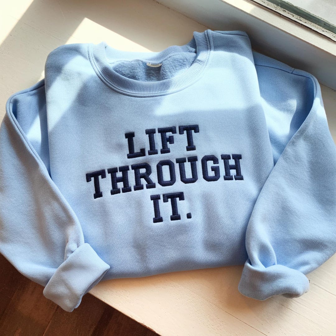 Embroidered Lift Through It T-shirt, Distressed Weightlifting Tee ...
