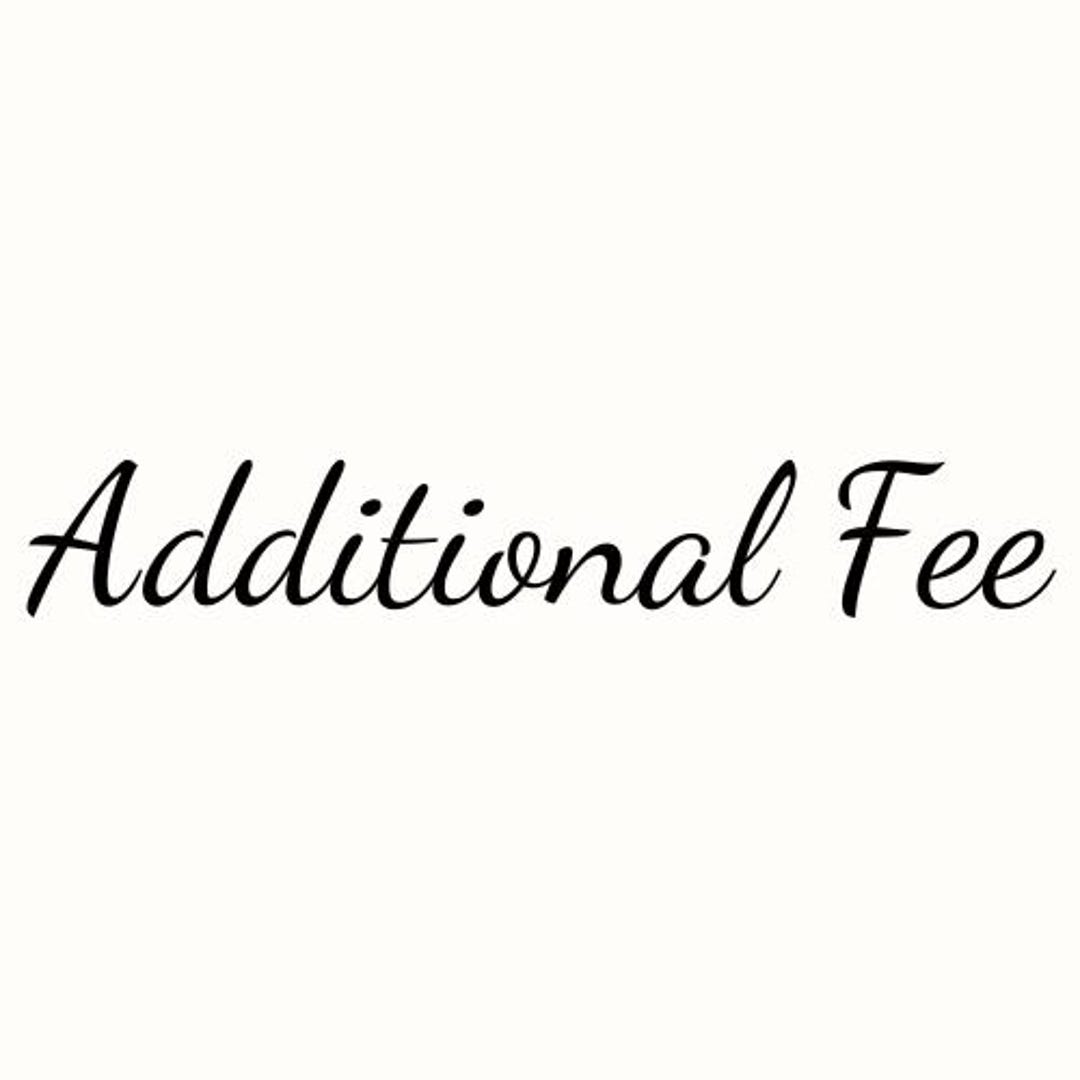 Additional Fee - Etsy