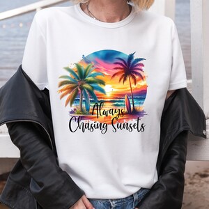 Always Chasing Sunsets DIGITAL Png Beach Vacation Sunset Palm Tree ...
