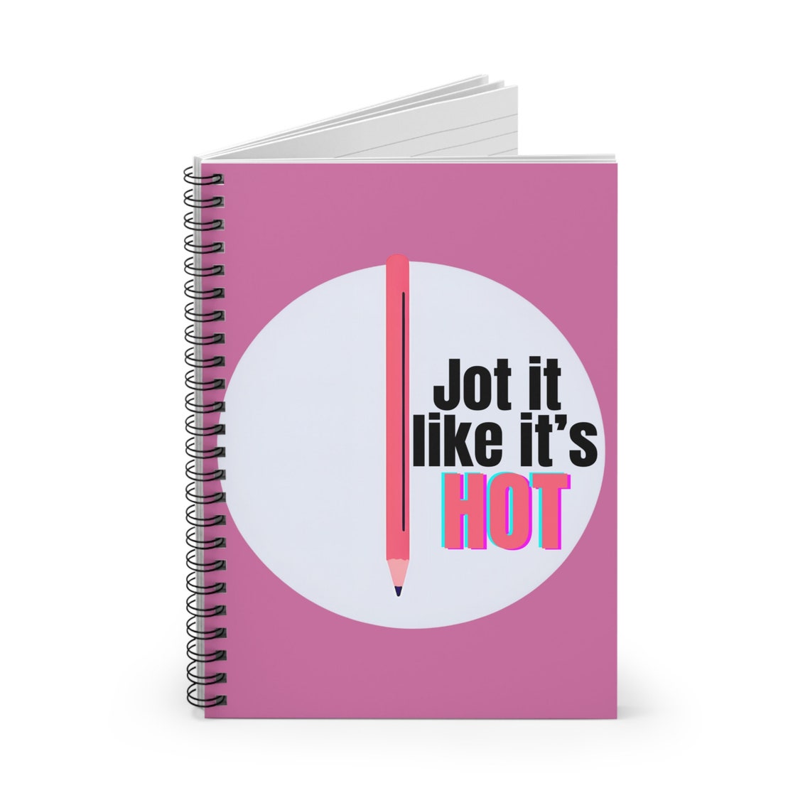 Jot It Like Its Hot Word Play Punny Gift LIGHT PINK BACKGROUND Lined118 ...
