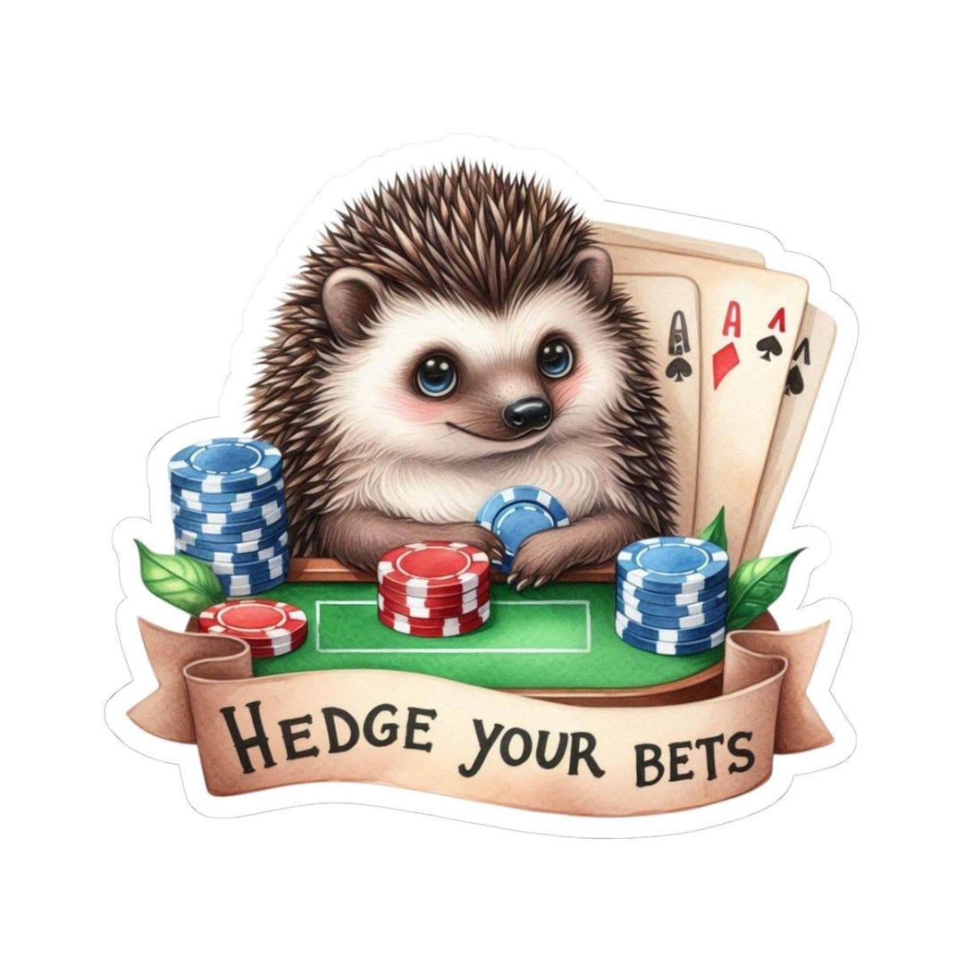 Hedge Your Bets Hedgehog Poker Sticker | Kiss-cut Sticker, Cute Casino ...