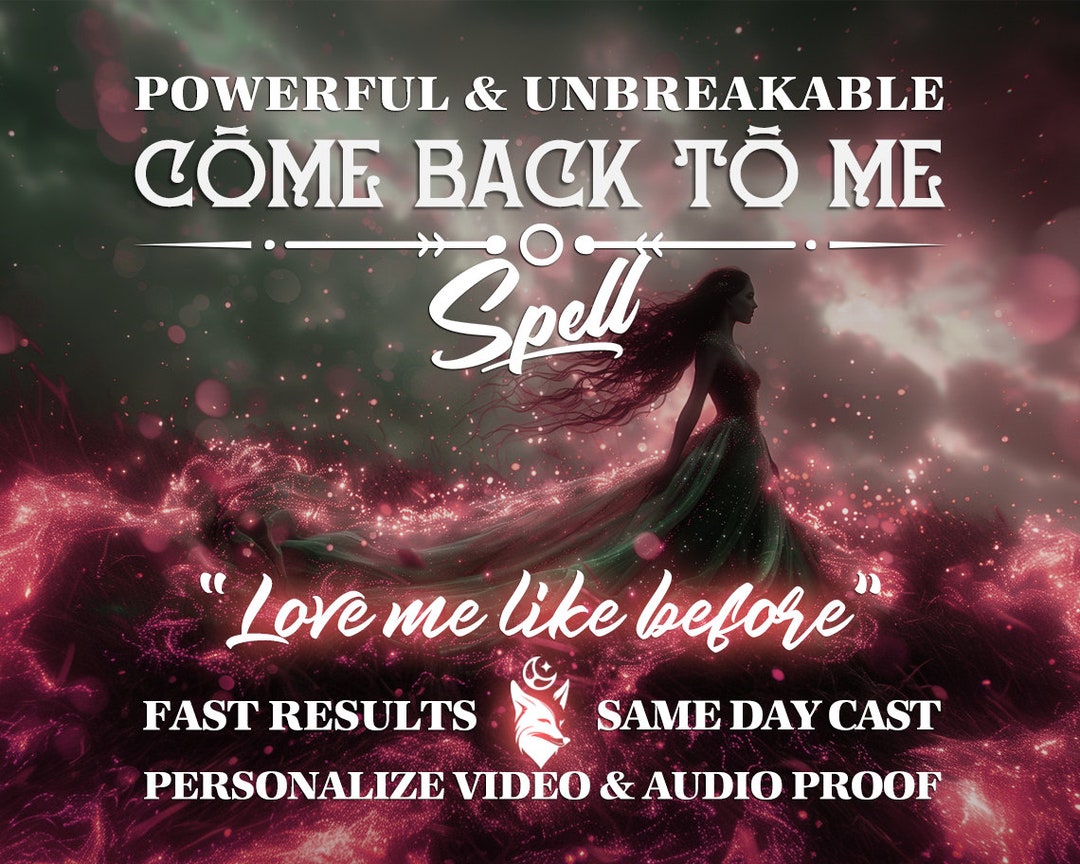 POWERFUL COMEBACK TO Me Spell, Draw Them Back, Return to Me Spell, Ex ...