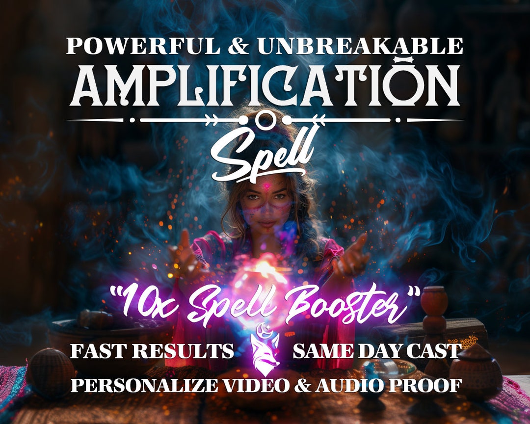 POWERFUL AMPLIFICATION SPELL, Spell Booster, Speed up Your Spell, Boost ...