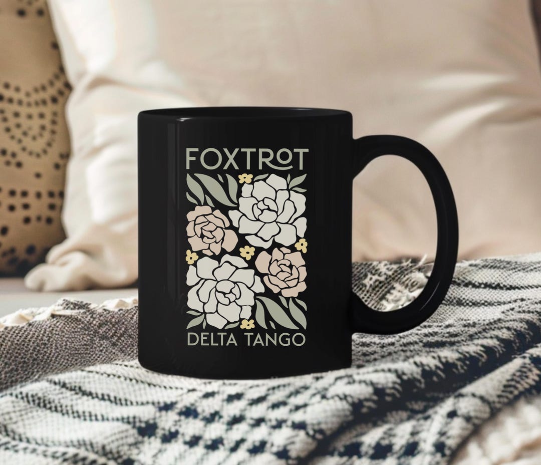 Foxtrot Delta Tango Flowers Coffee Mug: Subtle Anti-trump Resistance ...