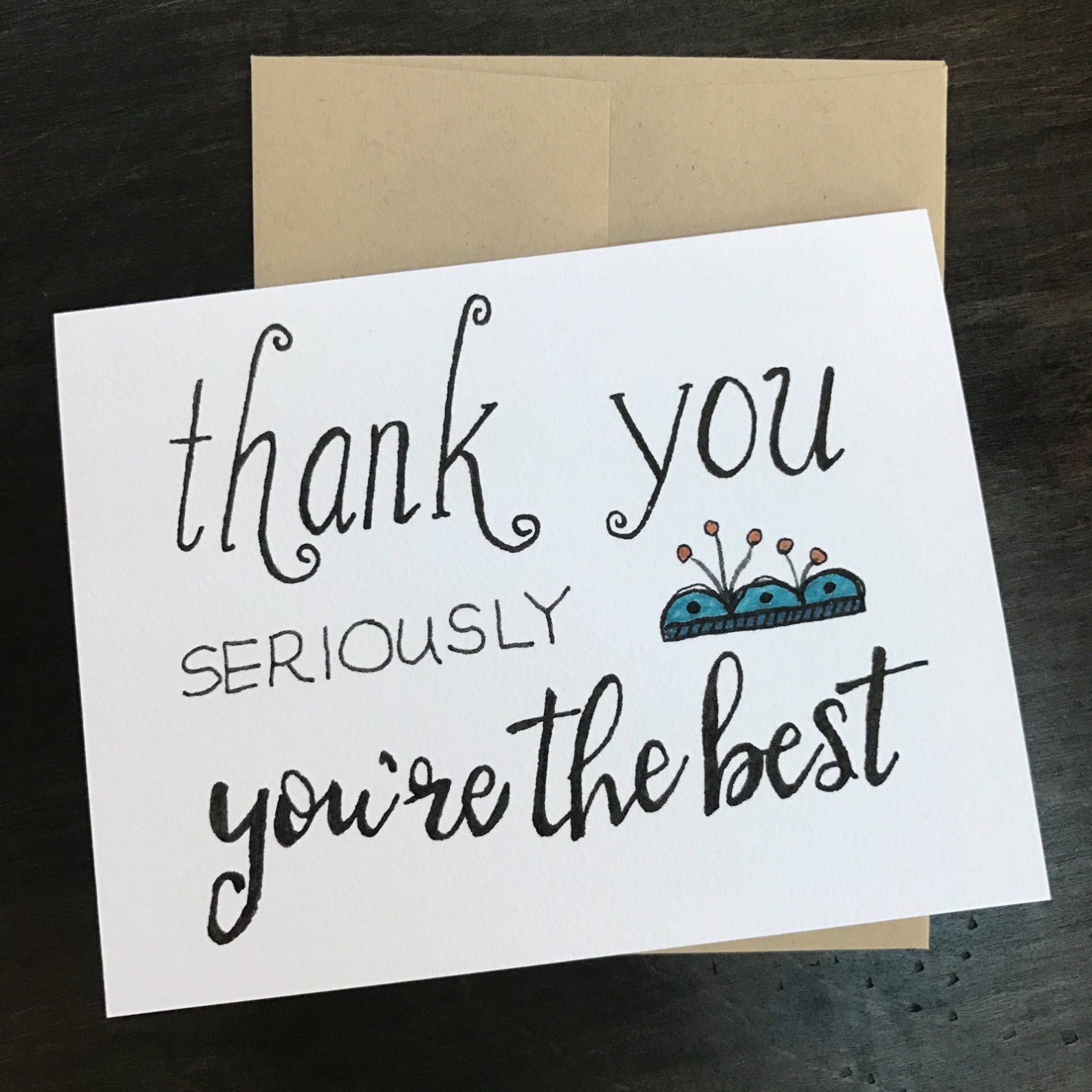 Thank You SERIOUSLY You're the Best / Thank You Card / Watercolor and ...