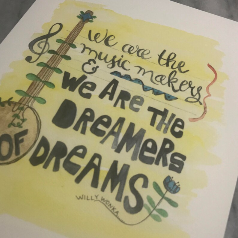 We Are the Music Makers, Willy Wonka 8x10 Print, for Music Lovers ...