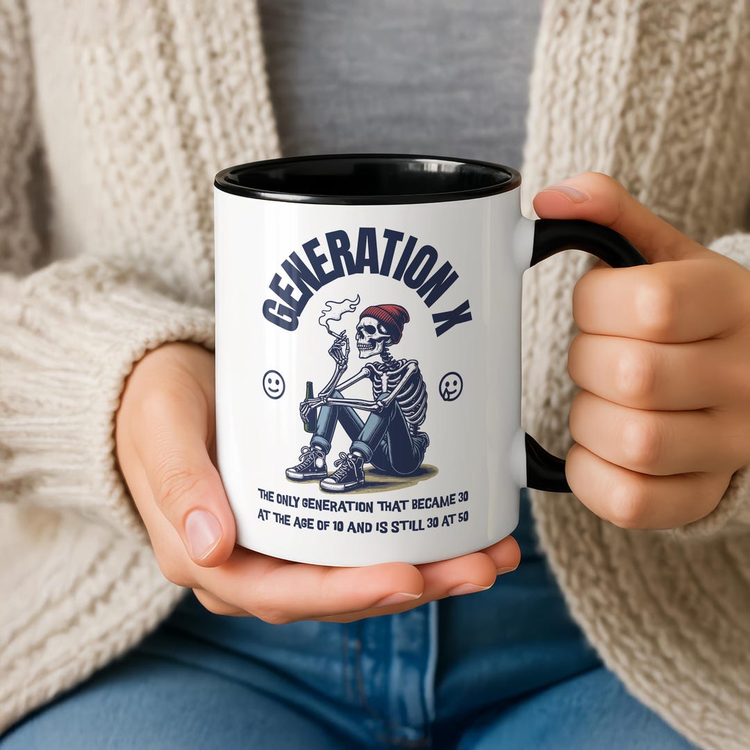 Generation X Mug, Funny Sarcastic Skeleton Coffee Mug, Gen X Retro 80's ...
