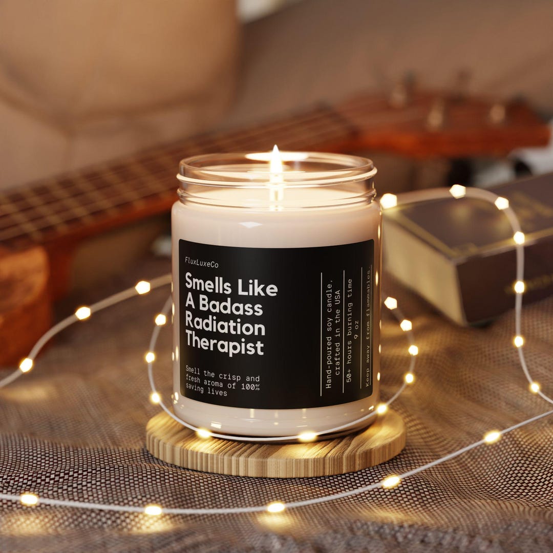 Smells Like a Badass Radiation Therapist Candle - Funny Oncology Gift ...