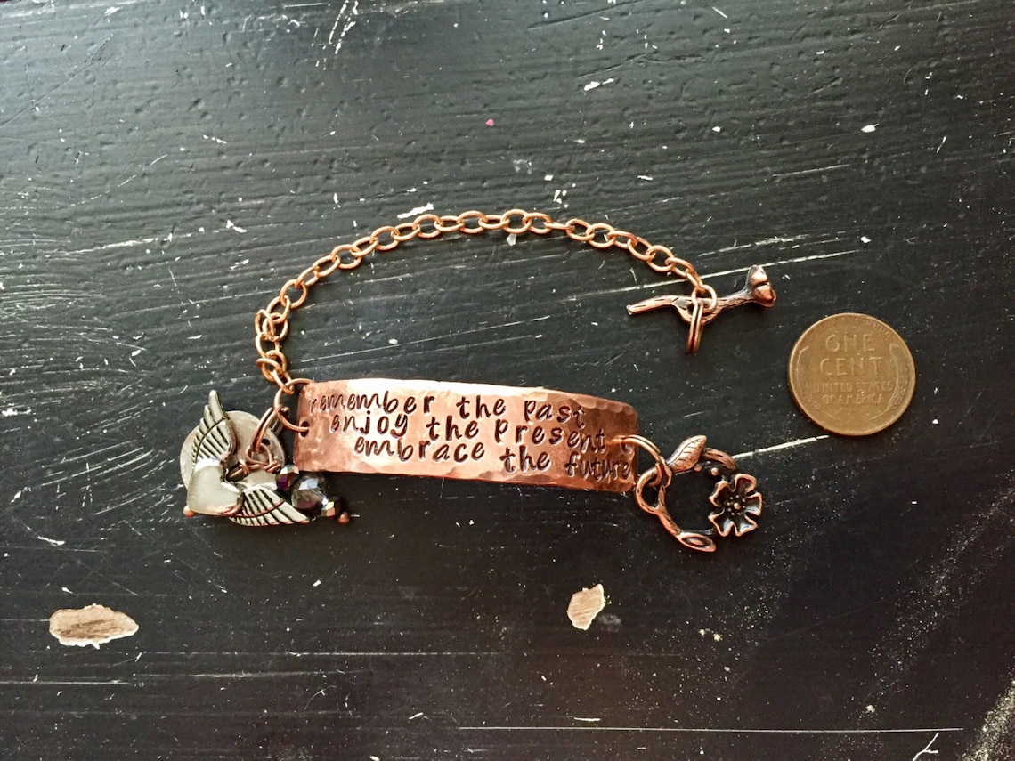 Remember the Past Enjoy the Present Embrace the Future ~ Metal Stamped ...