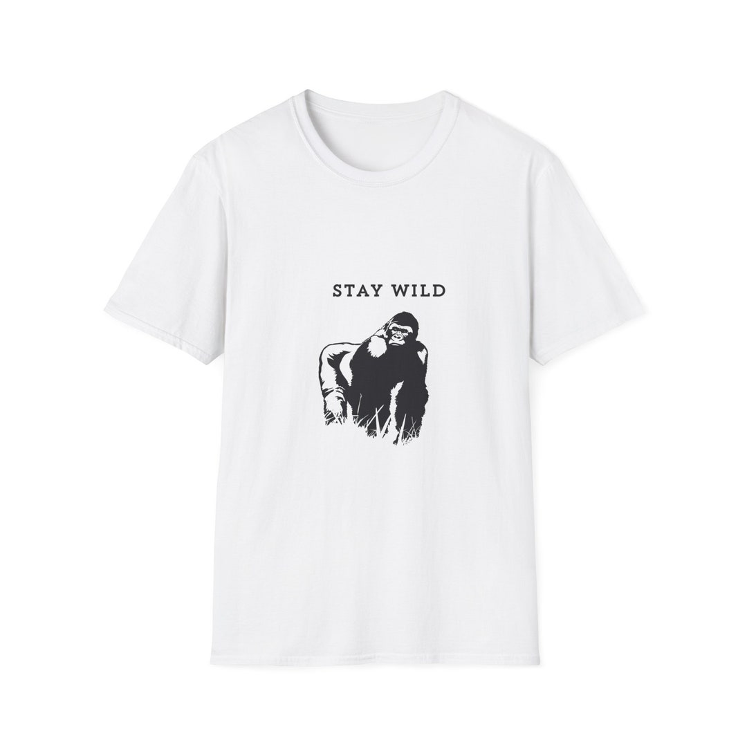 Unisex Softstyle T-shirt. Stay Wild T Shirt With Logo of Gorilla ...