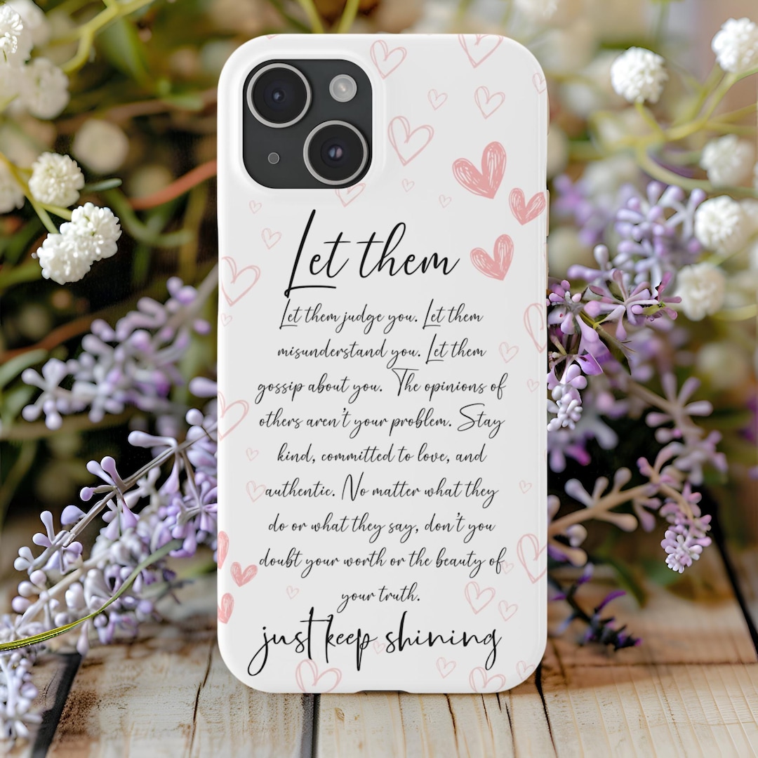 Let Them Phone Case Motivational Quotes Positive Affirmations ...