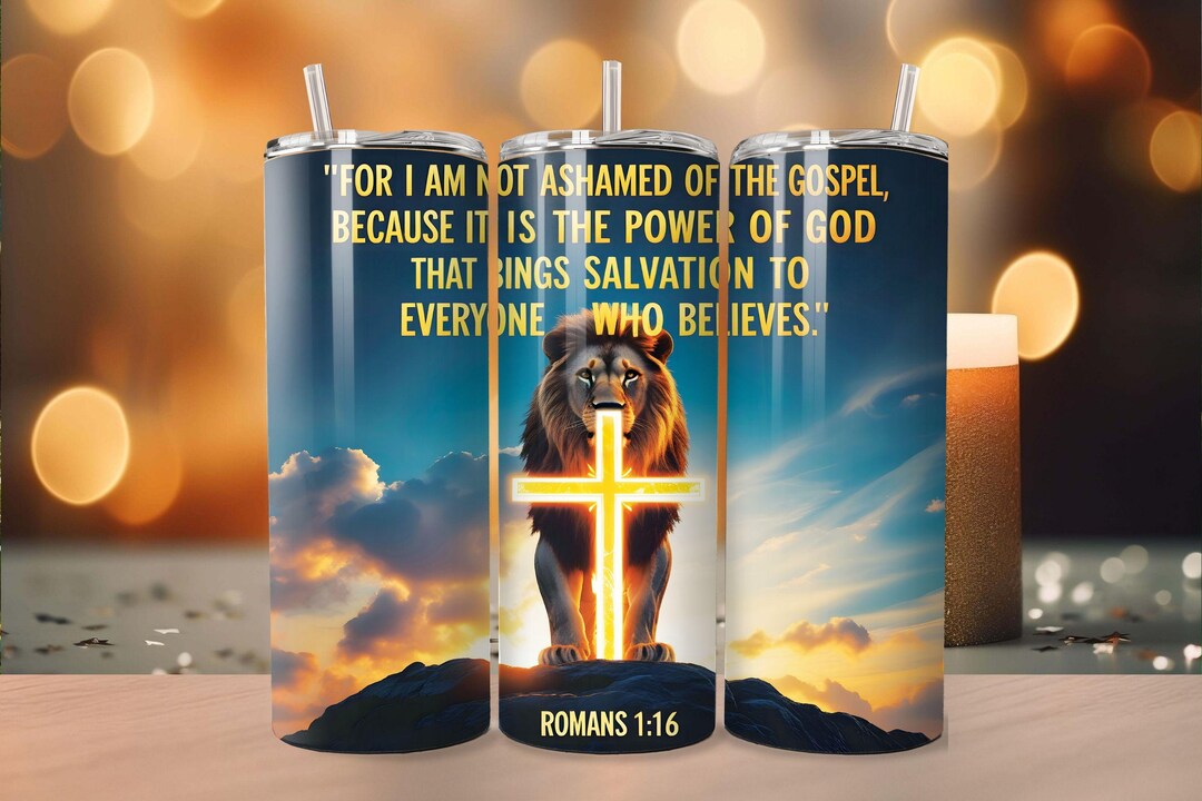 Romans Verse: "for I Am Not Ashamed of the Gospel, Because It is the ...