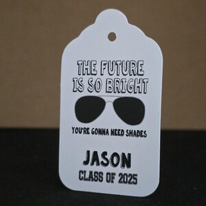 The Future is so Bright You're Gonna Need Shades Class of (my MEDIUM ...