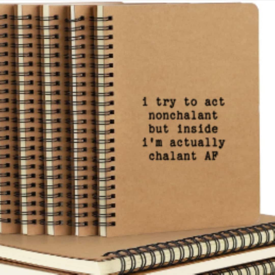 Nonchalant Chalant AF, I Don't Always Whoop but When I Do There It is ...