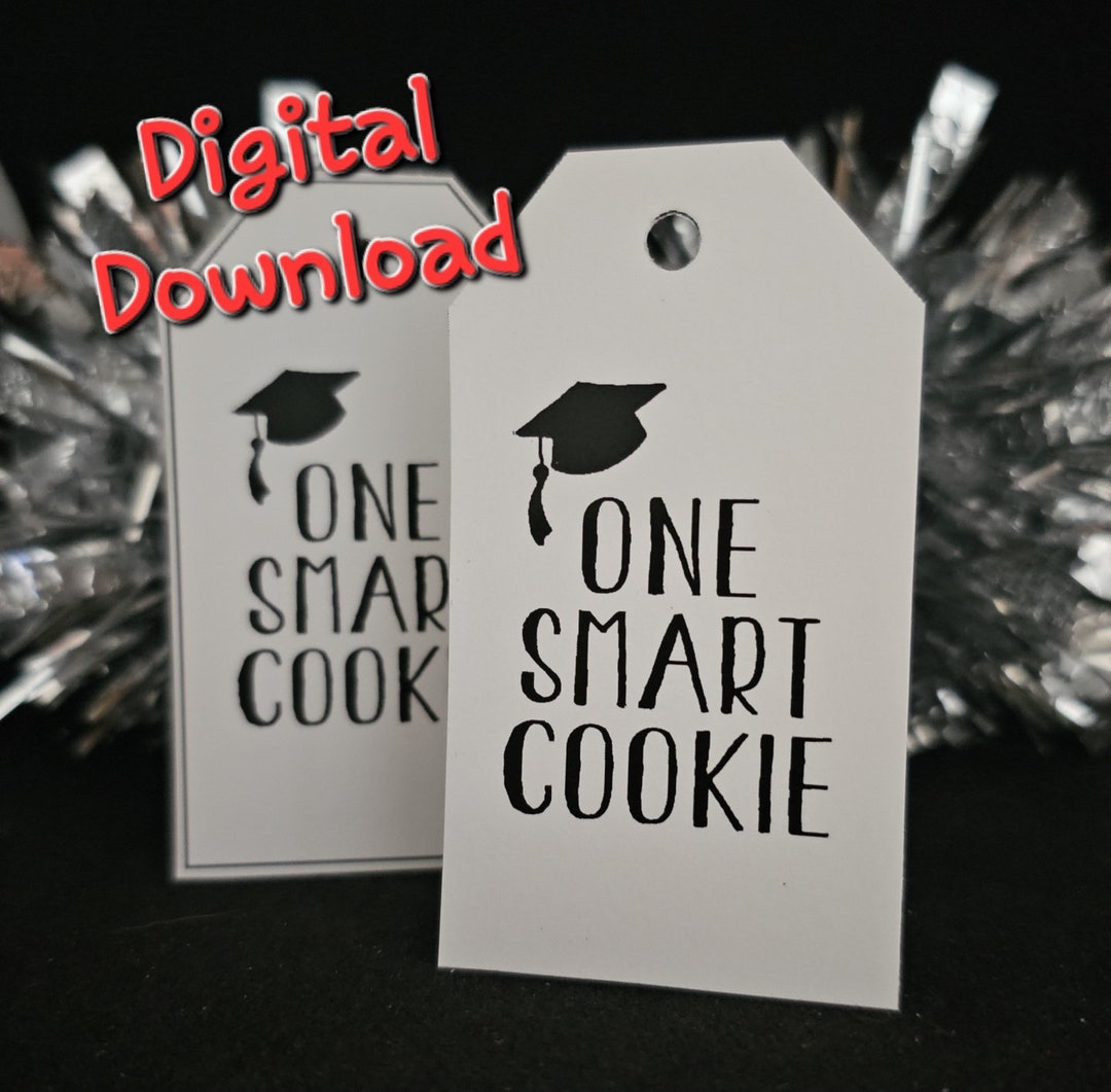 One Smart Cookie Favor Tag Graduation Digital Download NOT a Printed ...