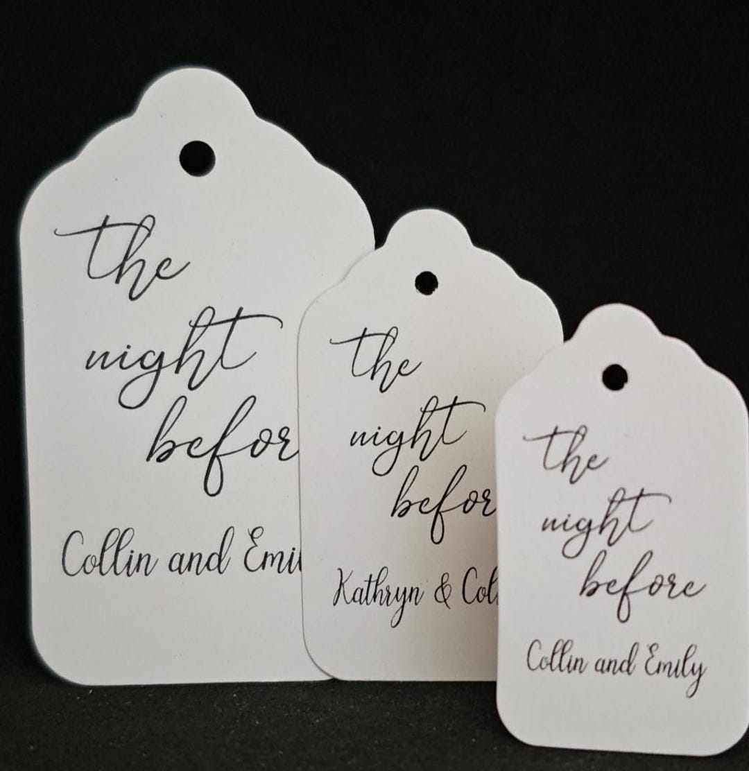 The Night Before (my Medium, Large or Small Tag) Personalized Best Day ...