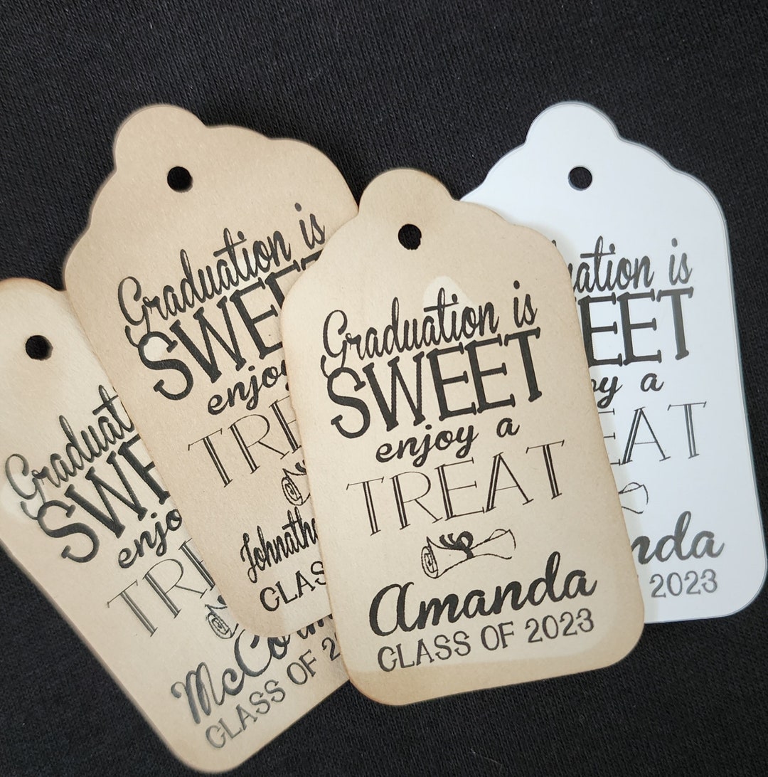 Graduation is Sweet Enjoy a Treat (my MEDIUM, LARGE or SMALL Tag ...