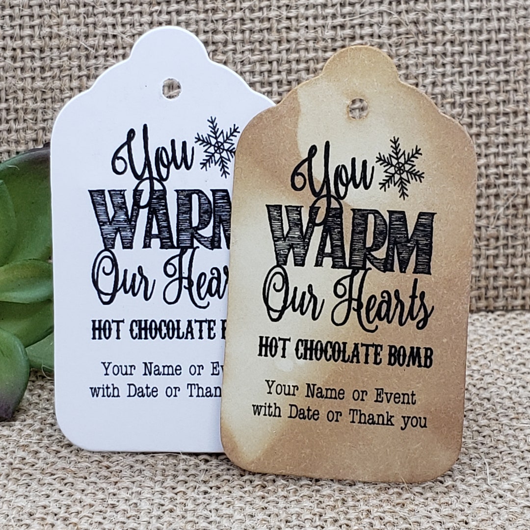 You Warm Our Hearts my MEDIUM 1 3/8x2 1/2 Tag, Happy Holidays, Hot ...