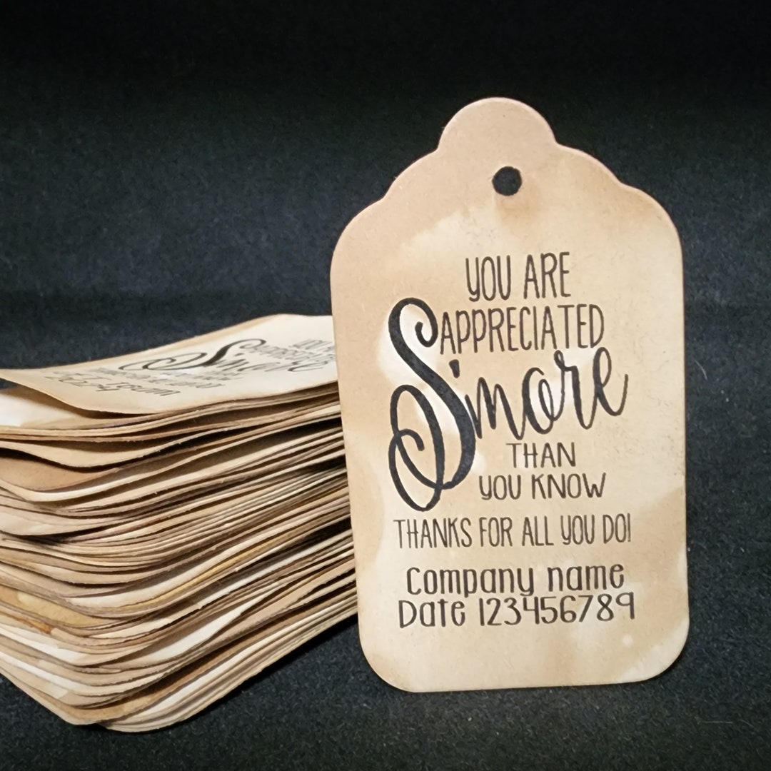 You Are Appreciated Smore Thank You Know (my MEDIUM, LARGE, SMALL Tag ...