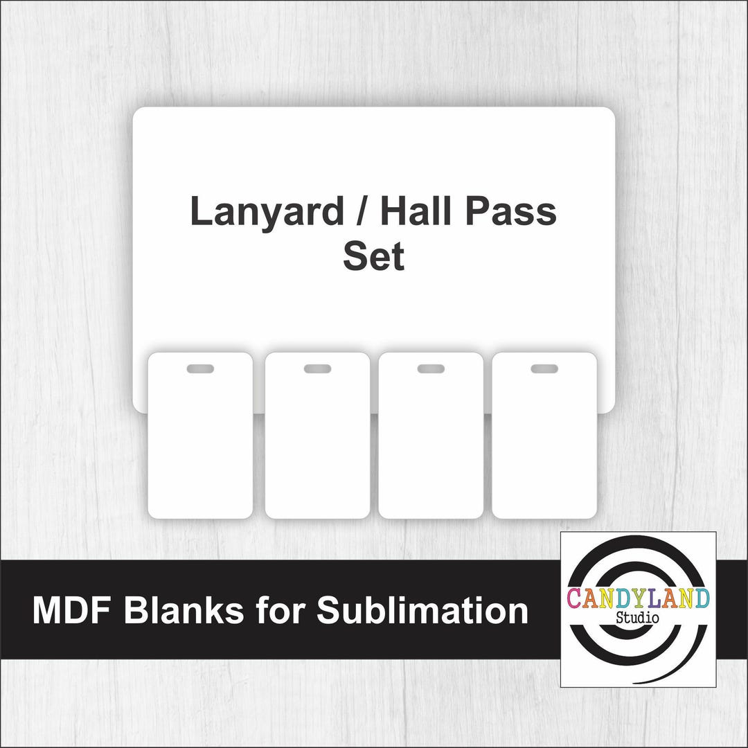 Hall Pass Sublimation Set - 1 Single Sided Board / 4 Double Sided ...