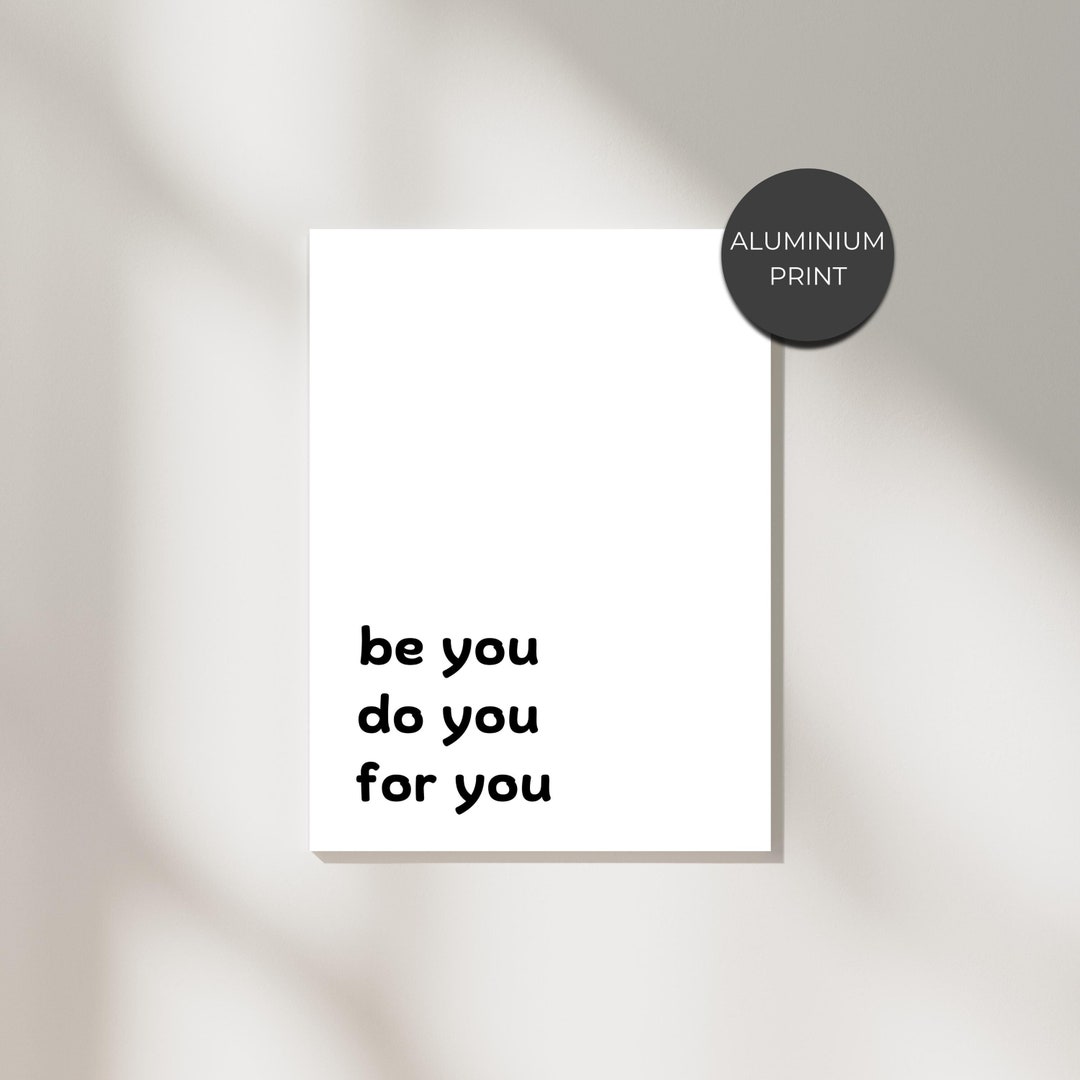 Be You Do You for You Poster Inspiration Poster Motivational Art Quotes ...