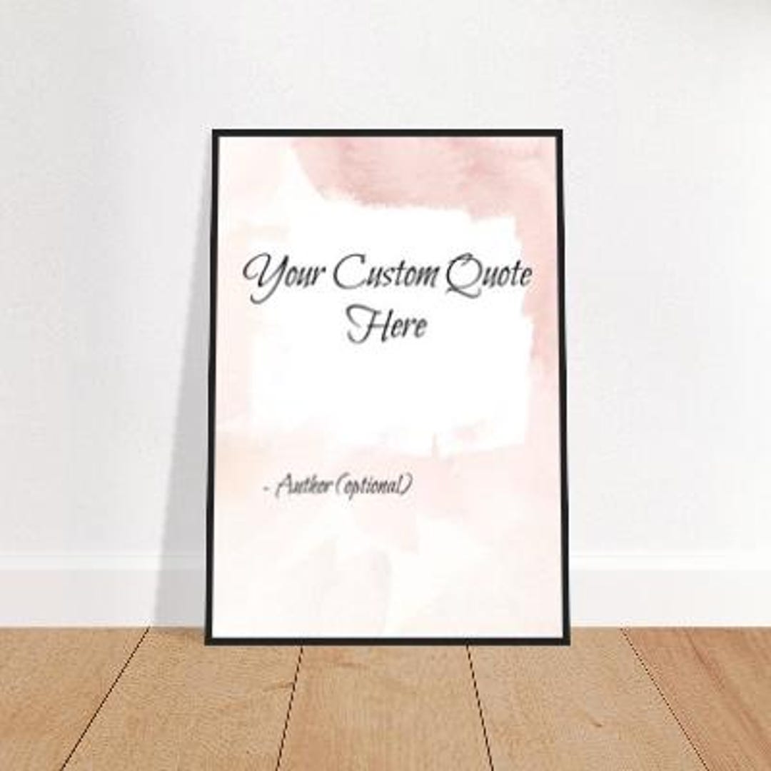 Custom Quote Print Custom Text Personalised Wall Art Quote Print ...