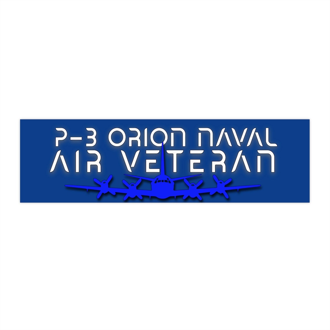 P 3 ORION NAVAL Air, Bumper Sticker, Veteran P3 Community, Naval ...