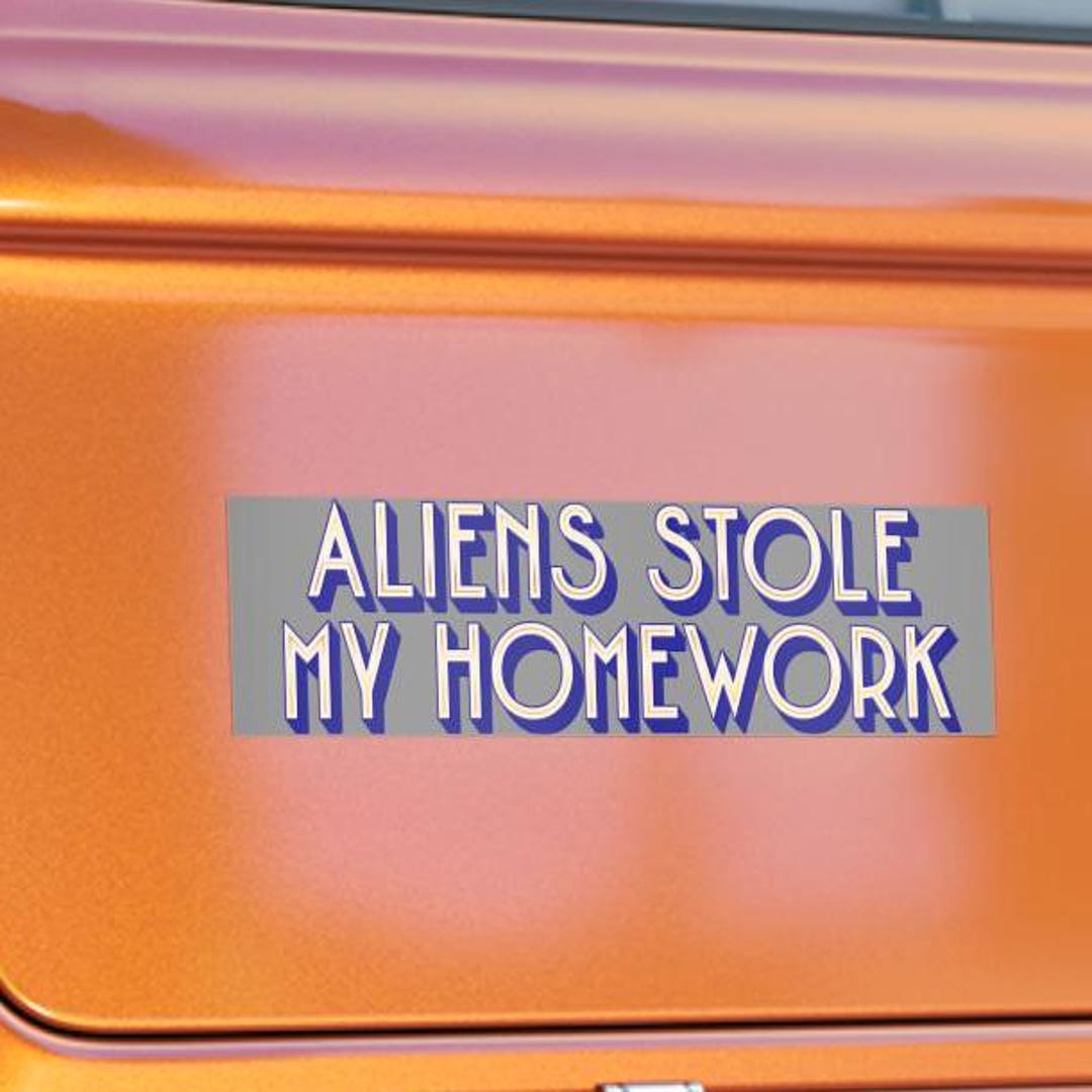 Alien Bumper Stickers, UFO Car Decal, Extraterrestrial Stole My ...