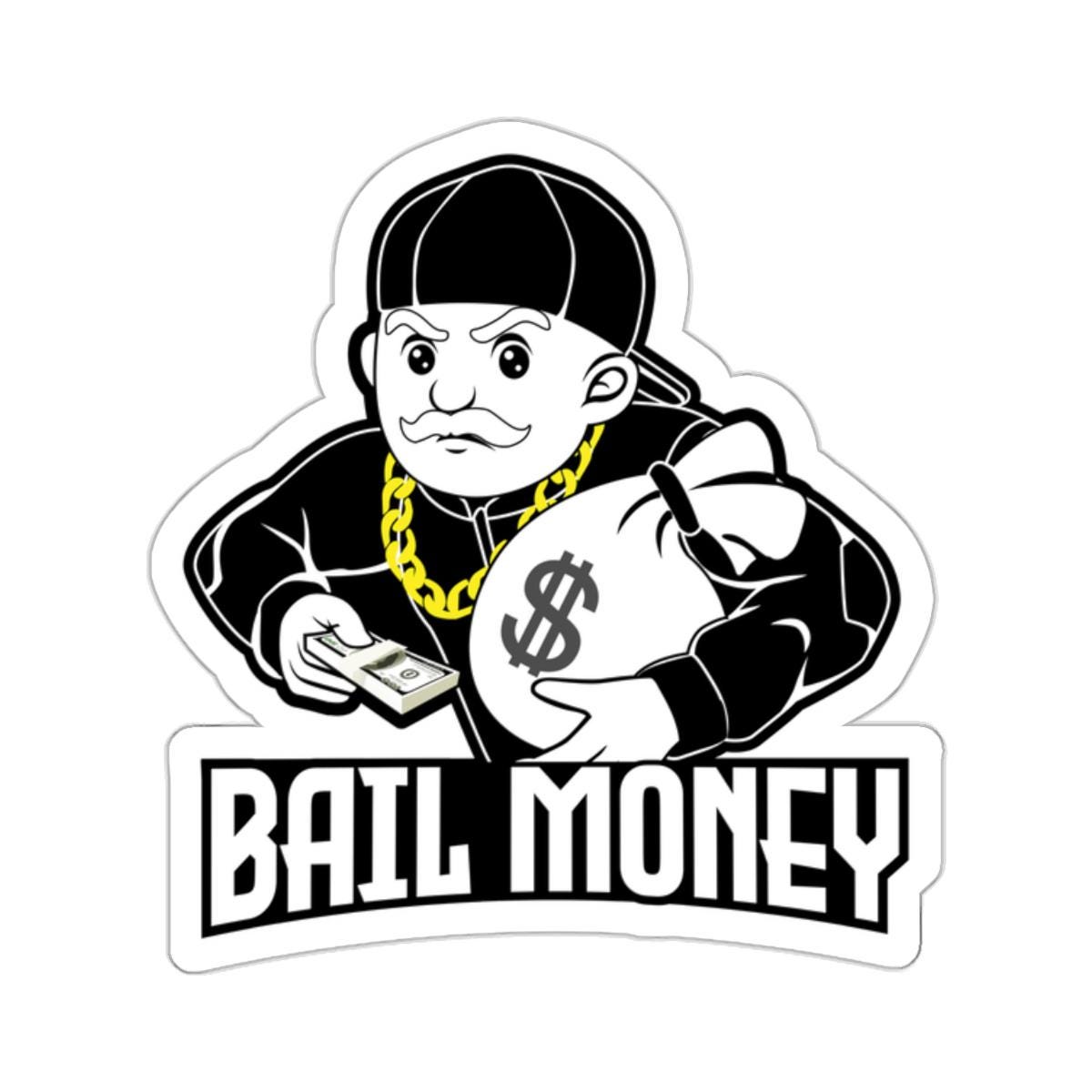 Bail Money Sticker full - Etsy
