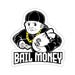 Bail Money Sticker full - Etsy