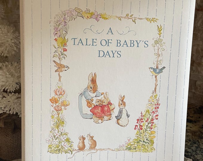 Vintage 1990 Beatrix Potter- A Tale of Baby's Days Memory Book ...