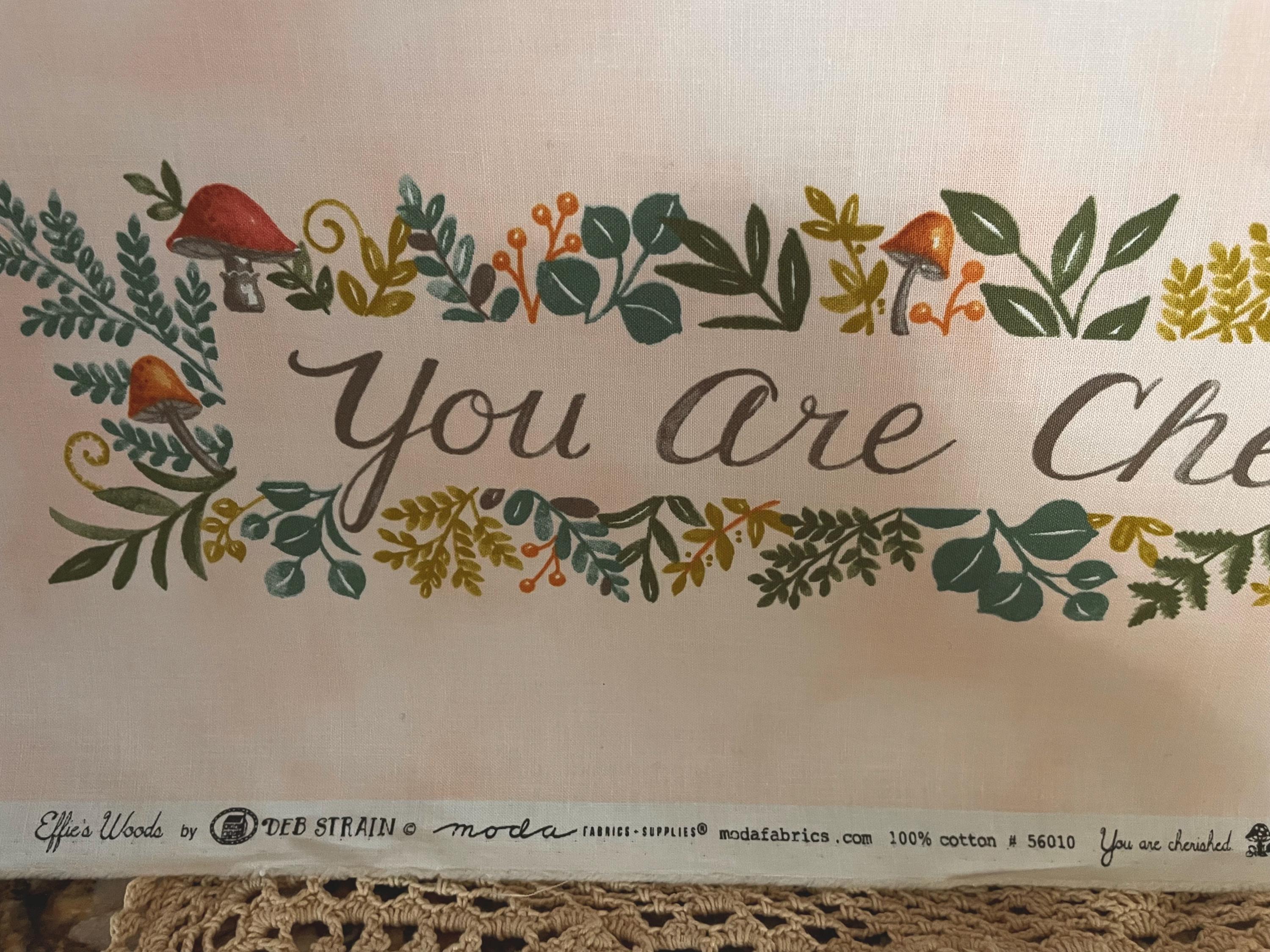 Effie's Woods You Are Loved You Are Cherished Fabric Panel by Deb ...