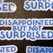 Disappointed but Not Surprised - Funny Vinyl Sticker - Etsy