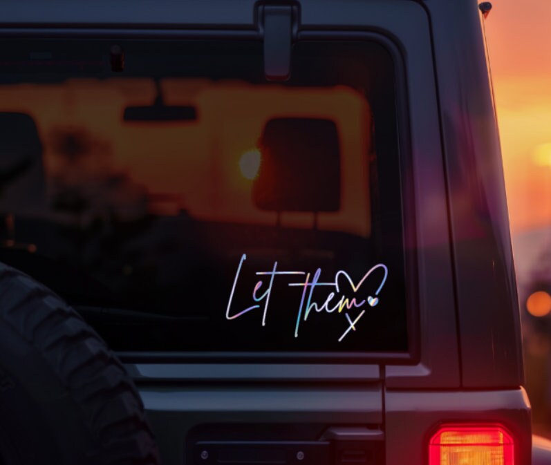 Holographic Let Them Decal | Car Decal | Laptop Decal | Window Decal ...